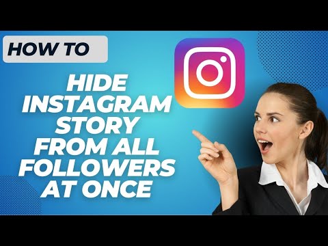 How To Hide Instagram Story From All Followers At Once In 2024
