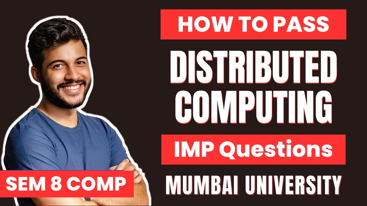 Distributed Computing (DC) Important Questions | How To Pass DC | Sem 8 Computer Engineering