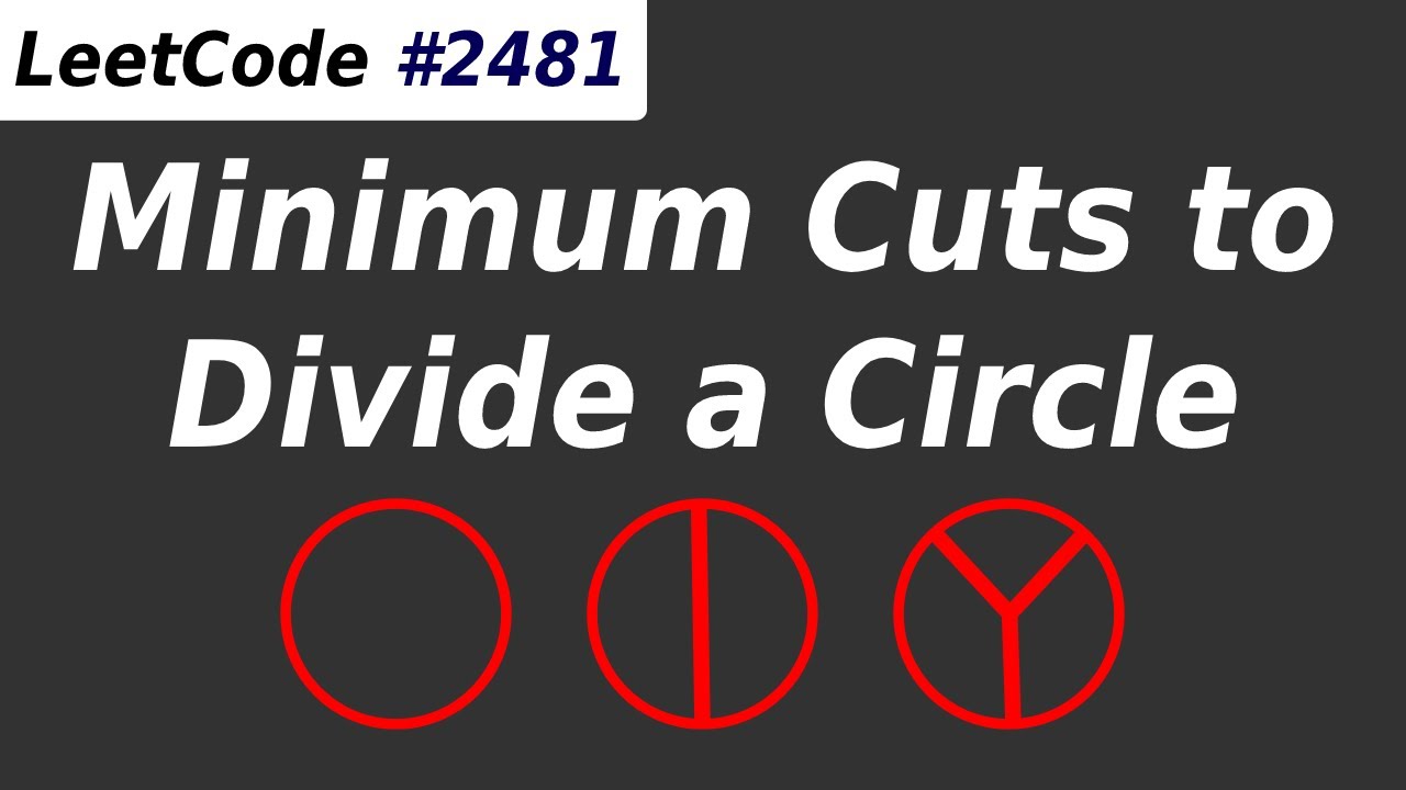 Minimum Cuts to Divide a Circle - LeetCode 2481 - Python Solution Code Answer and Explanation