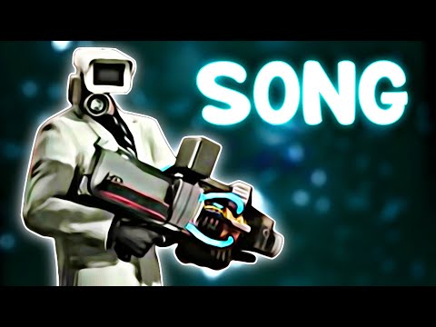 SCIENTIST CAMERAMAN SONG (SKIBIDI TOILET)
