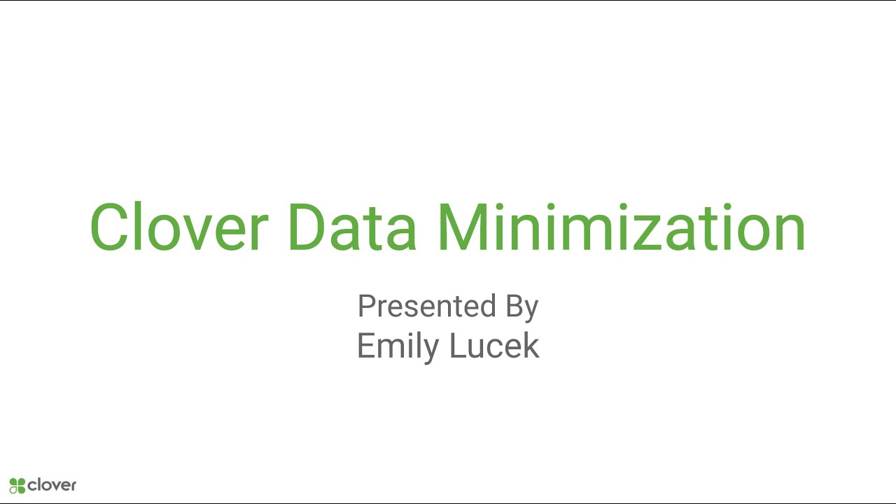 Clover Developer Webinar | Data Minimization