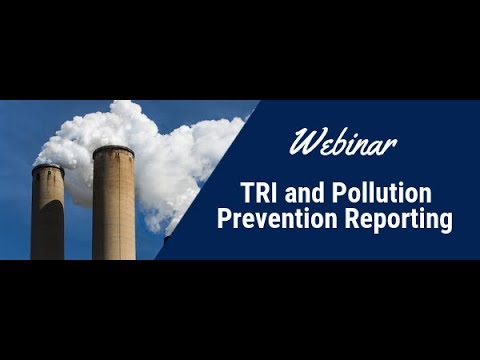 TRI and Pollution Prevention Reporting Webinar