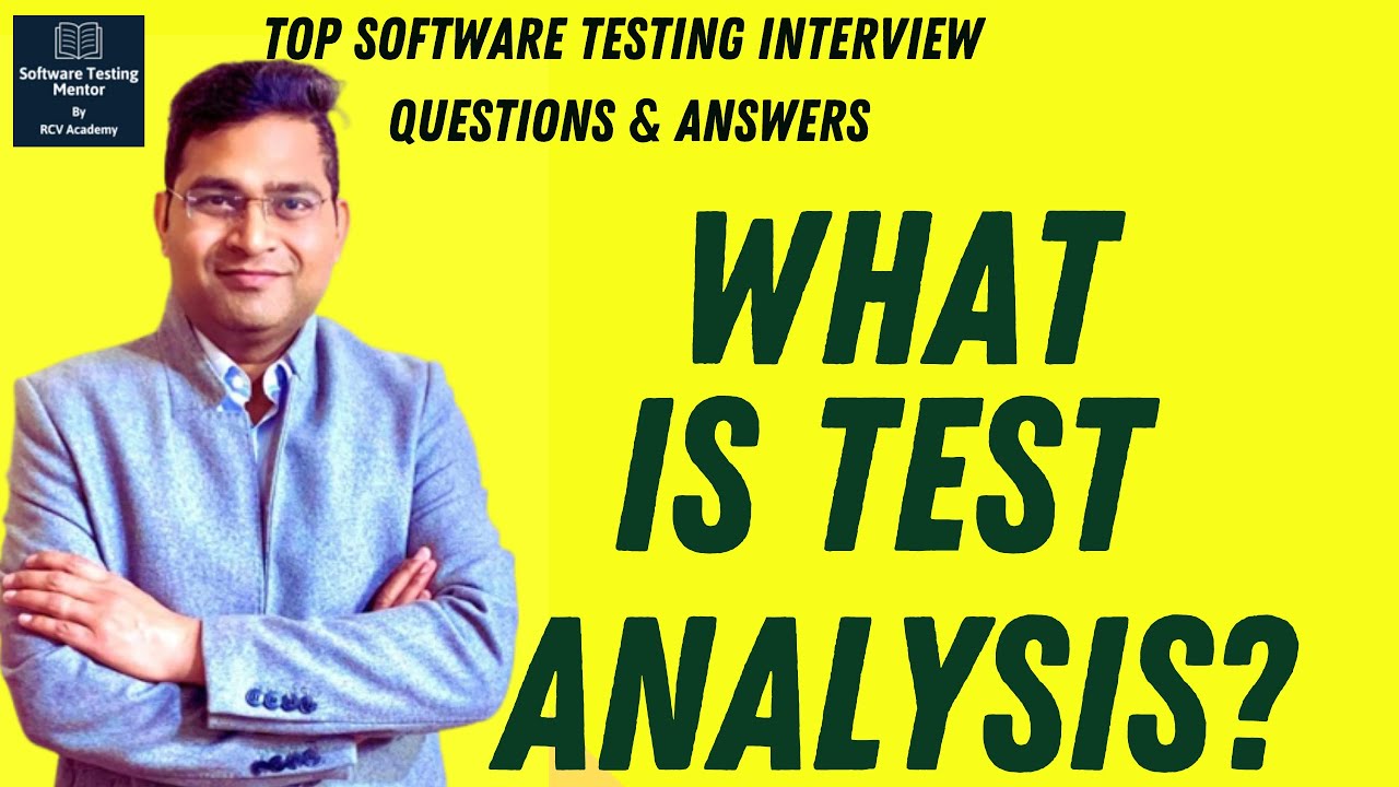 What is Test Analysis | Software Testing Interview Questions