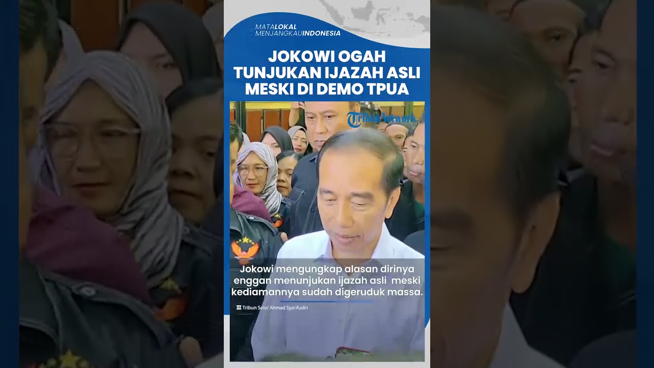 Jokowi Ungkap Alasan Ogah Menunjukkan Ijazah Asli Meski Rumahnya Digeruduk Banyak Massa TPUA ...