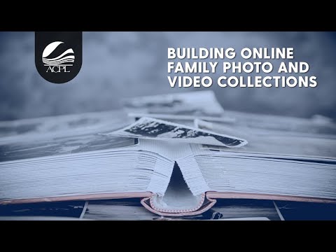 Genealogy: Building an Online Family Photo and Video Collection with Collectionaire