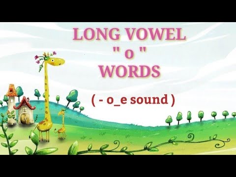 Long Vowel "o" Sound|| - o_e Word List| Examples|| Learning Ideas Channel