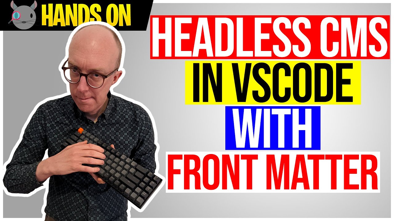 Turning VSCode into a headless CMS with Front Matter