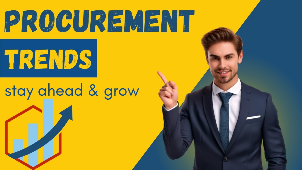 Procurement Trends in 2024: How to Stay Ahead and Grow Your Business