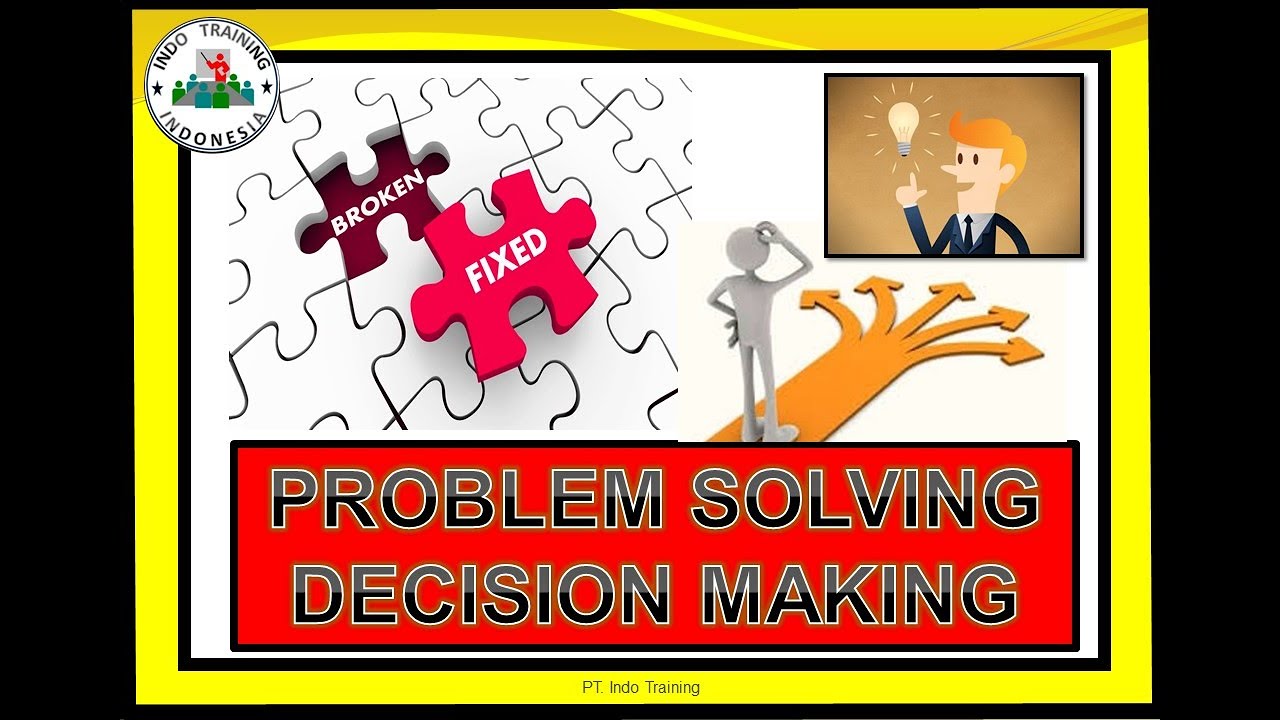 Problem Solving Decision Making