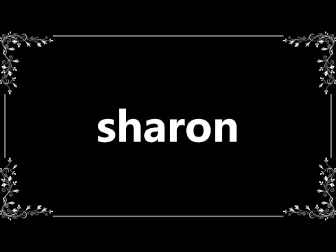 Sharon - Meaning and How To Pronounce