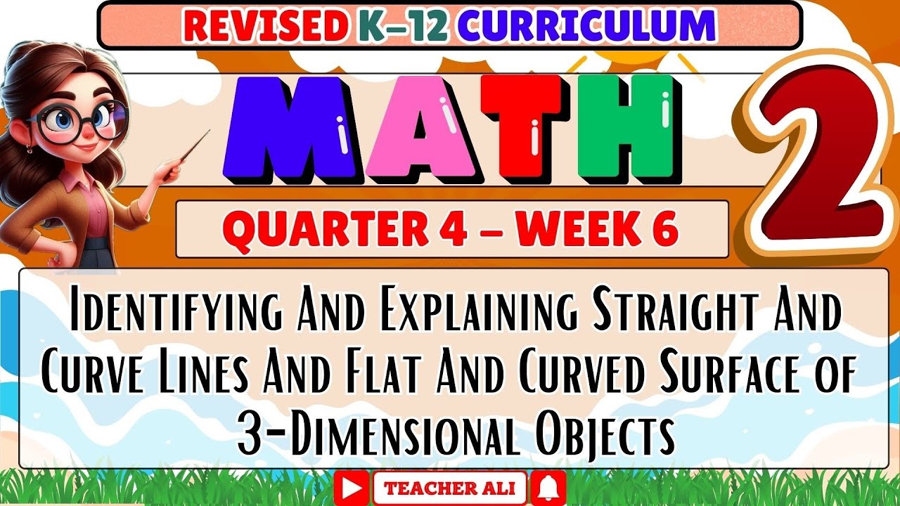 Grade 2 Math 2 Quarter 4 Week 6 Revised K-12 - Identifying And Explaining Straight And Curve Lines