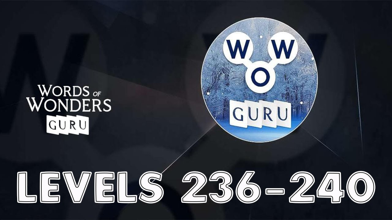 Words of Wonders: Guru Levels 236 - 240 Answers
