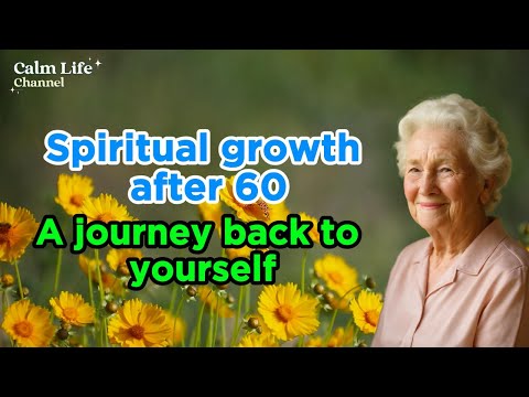 Discover the 3 KEY Secrets to Spiritual GROWTH After 60