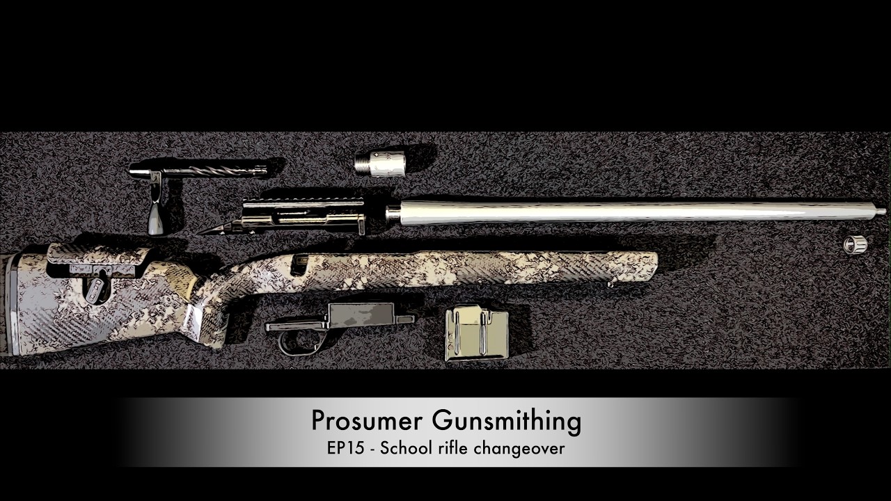 Prosumer Gunsmithing ep15