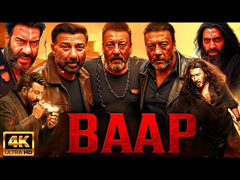 Baap Full Movie | 2025 Action Blockbuster | Sanjay Dutt, Sunny Deol, Jackie Shroff | Update & Facts