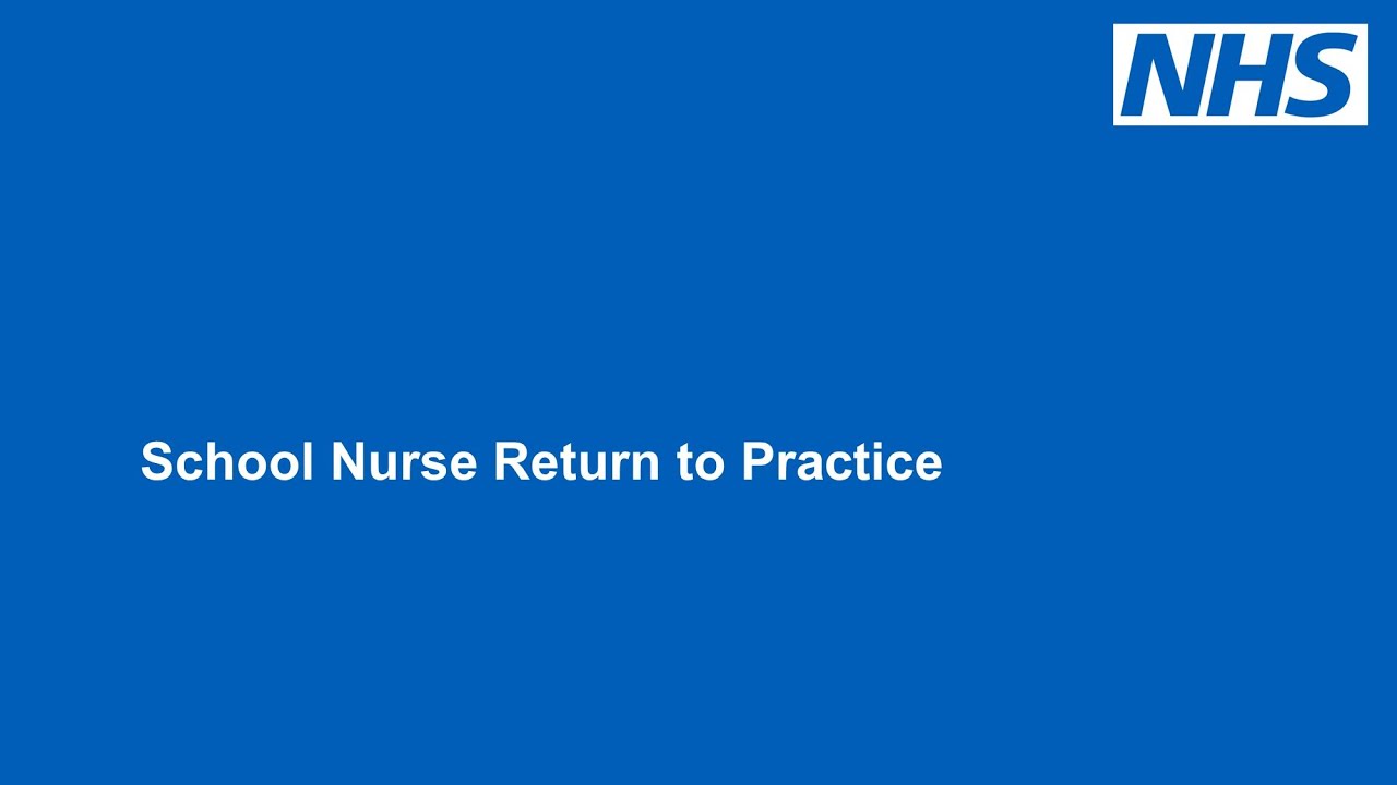 School Nurse Return to Practice