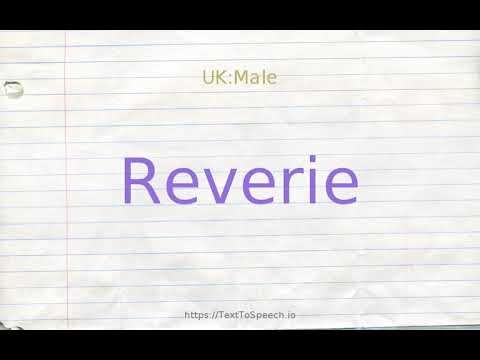 How to pronounce reverie