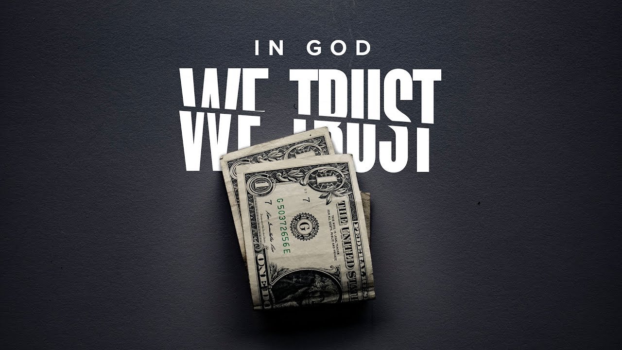 In God We Trust | Part 1.1 