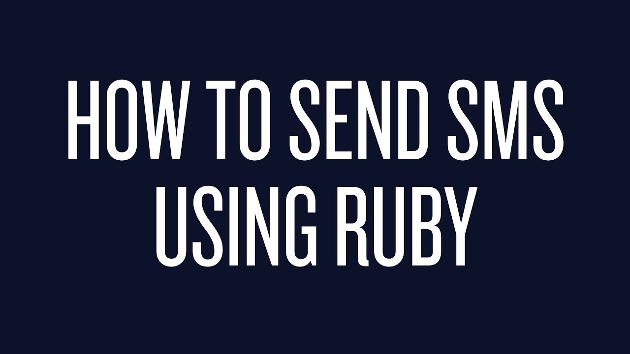 How to Send Text Messages Using Ruby