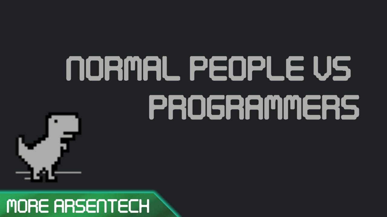 Normal People VS Programmers