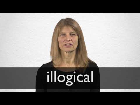 ILLOGICAL definition and meaning | Collins English Dictionary