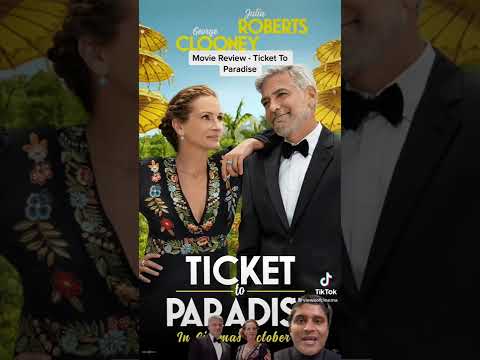 Movie Review - Ticket To Paradise