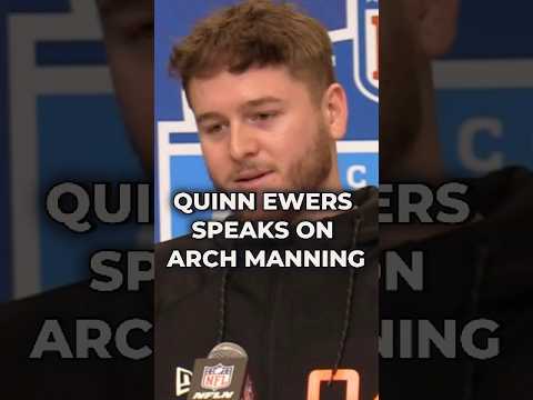 Texas QB Quinn Ewers Speaks On Relationship With Arch Manning #nfl #nflnews #nflcombine #nfldraft