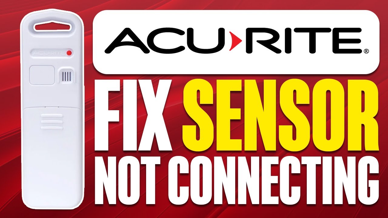 AcuRite Sensor Not Connecting (FIX)