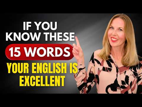 If you know these 15 English Words, Your English Is EXCELLENT!