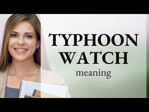 Understanding "Typhoon Watch": An Essential Guide for English Learners