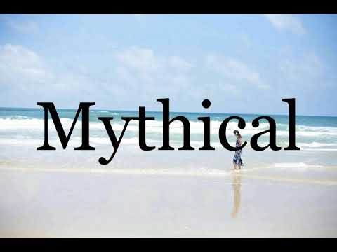 How To Pronounce Mythical🌈🌈🌈🌈🌈🌈Pronunciation Of Mythical