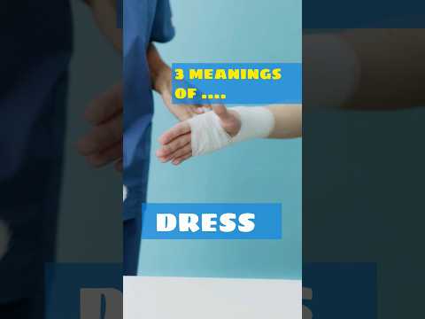 Three meanings of "dress"