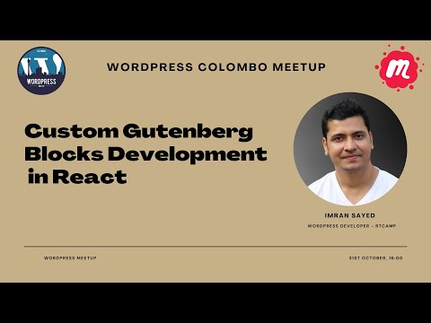 Learn Custom Gutenberg Block Development In React | WordPress Colombo Meetup | WordPress - Mind ...