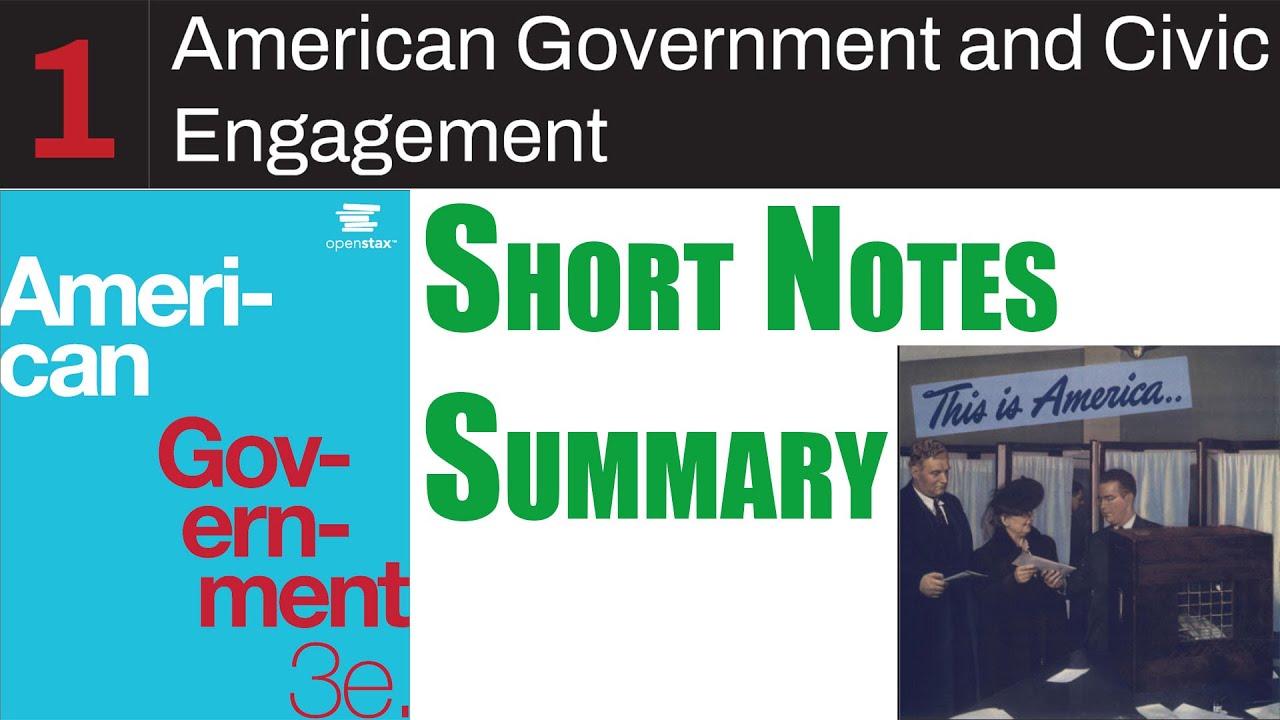 1. American Government and Civic Engagement (Short Notes & Summary) | American Government 3e