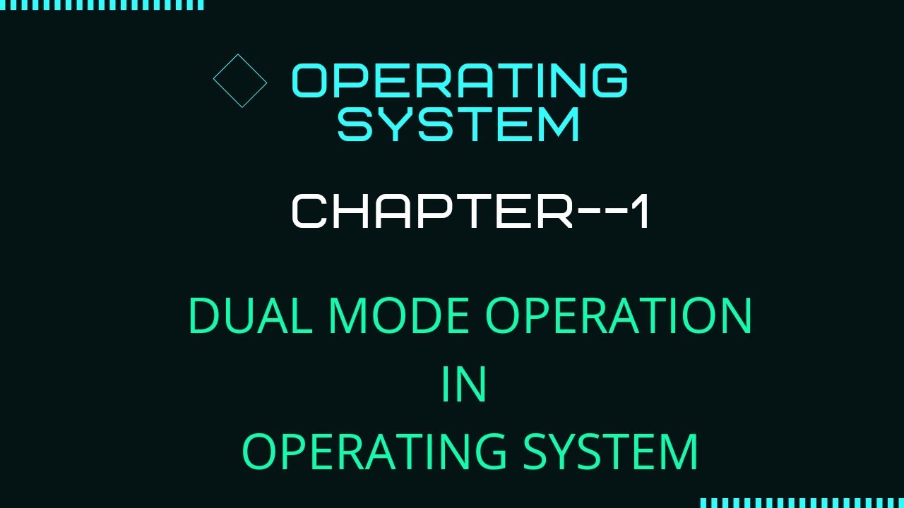 kernel part -2 | DUAL MODE OF OPERATION IN PROCESSOR | COMPLETE CONCEPT IN ONE VIDEO | OS