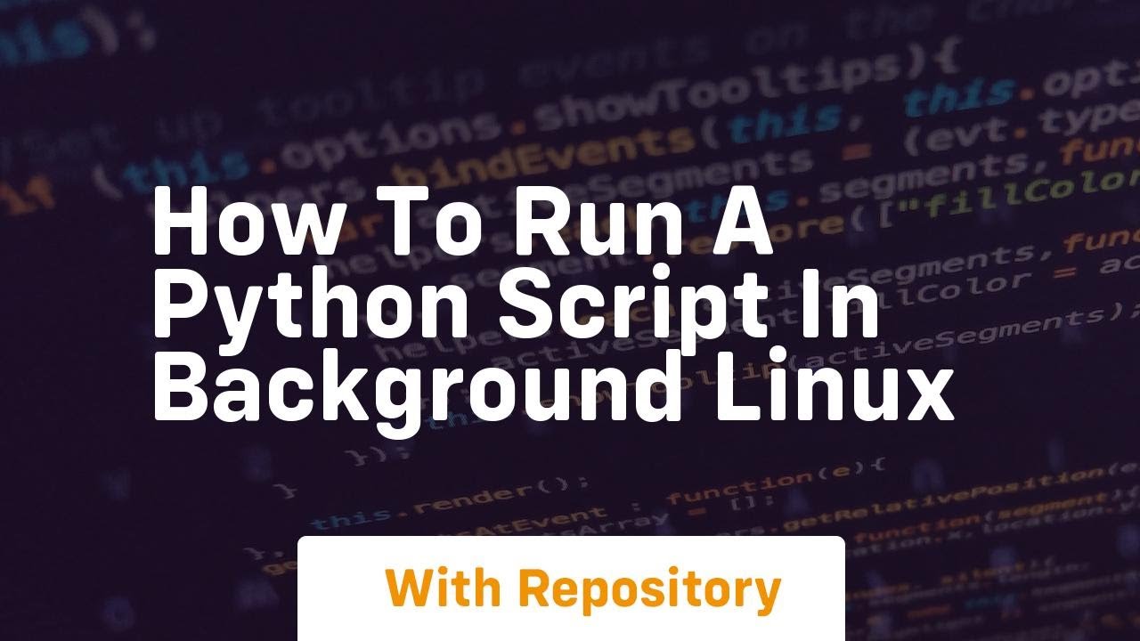how to run a python script in background linux