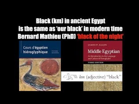 Black (km) in ancient Egypt is like our black, said Dr Bernard Mathieu (black of the night)