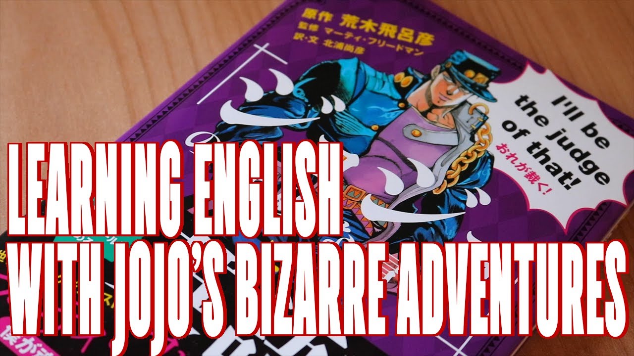 Learning English with JoJo's Bizarre Adventures (and other stuff)