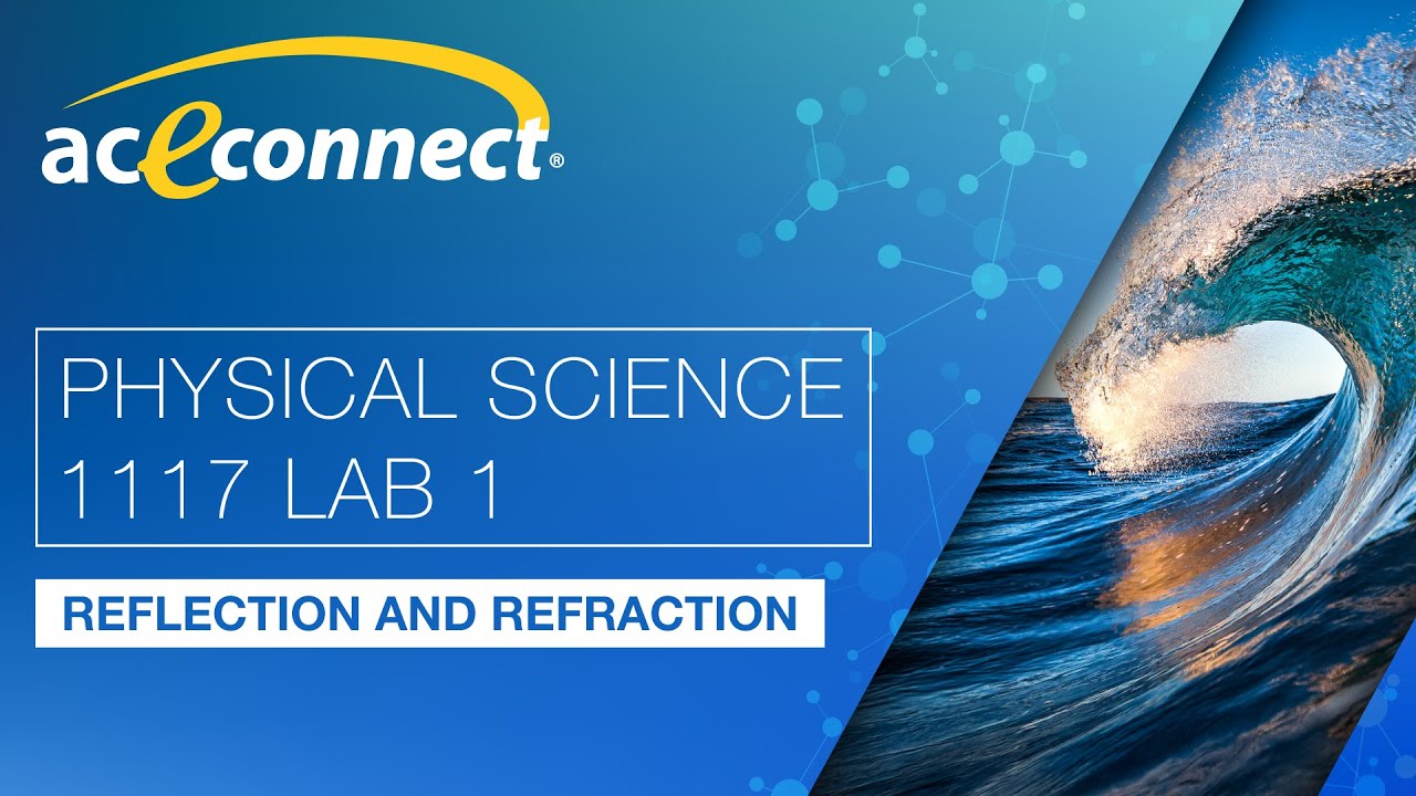 Physical Science 1117 Lab 1 || Reflection and Refraction