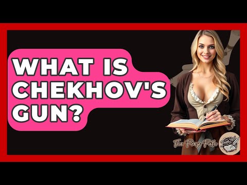 What Is Chekhov's Gun? - The Prose Path