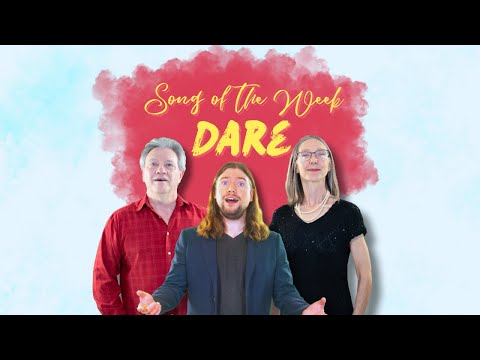 Dare to Dream - Song Of The Week
