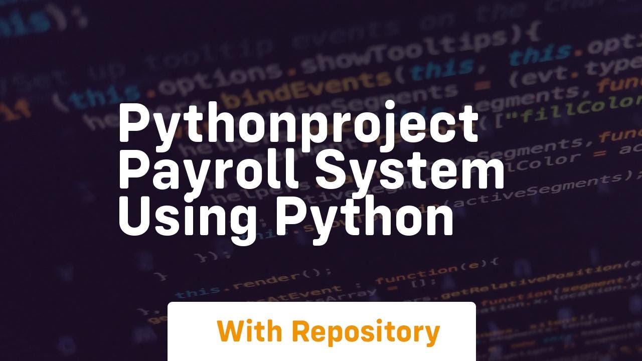 Pythonproject payroll system using python