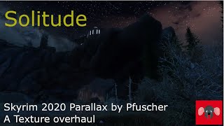 Skyrim 2020 Parallax by Pusher - texture overhaul for Skyrim's solitude ...
