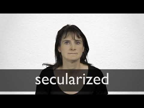 SECULARIZED definition and meaning | Collins English Dictionary