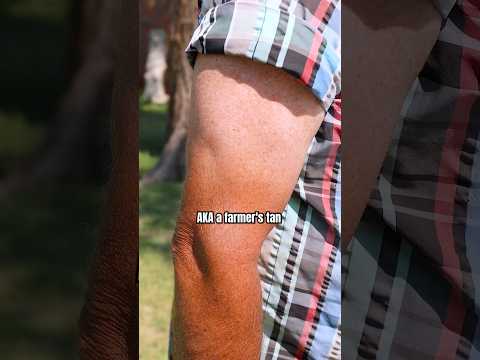 The FARMER’S TAN explained….