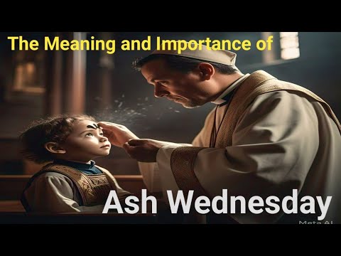 The Meaning and Importance of Ash Wednesday for Christian Believers / #Bible study #Bible story #God