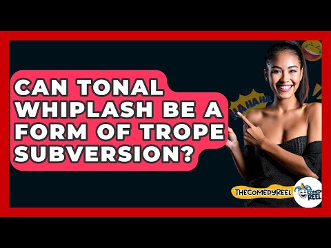 Can Tonal Whiplash Be A Form Of Trope Subversion? - The Comedy Reel