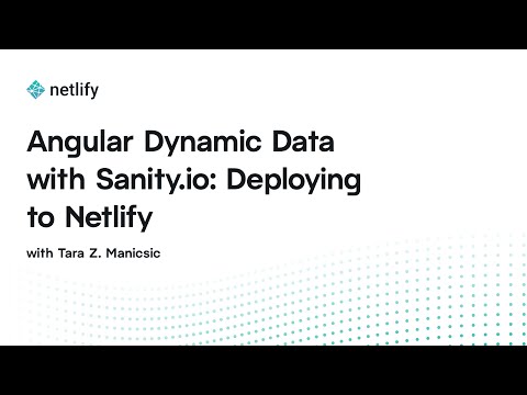 Angular Dynamic Data with Sanity.io: Deploying to Netlify