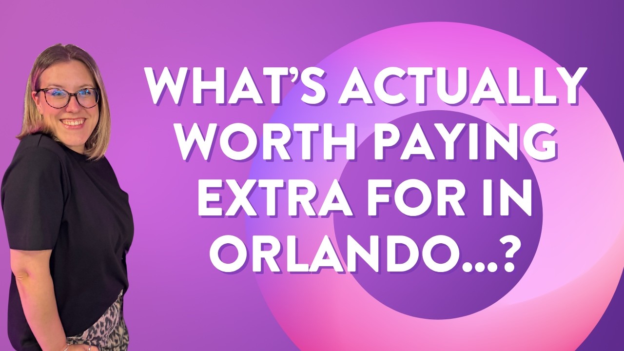 Orlando holiday tips -Where to splurge and where to save!