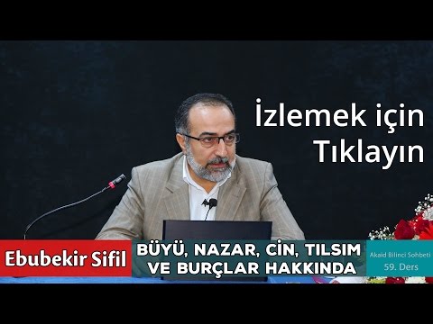 #55: Ebubekir Sifil - Sihir, Büyü, Nazar, Cin, Tılsım ve Burçlar Hakkında